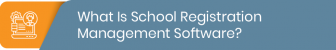School Registration Management Software: 2022 Buyer's Guide